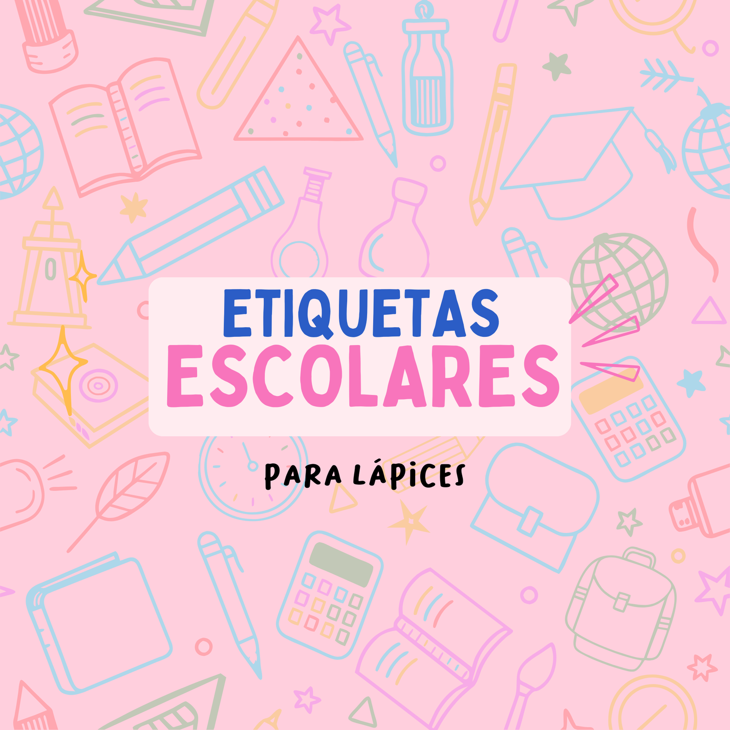 Etiquetas escolares para lápices – Pupi Papelería